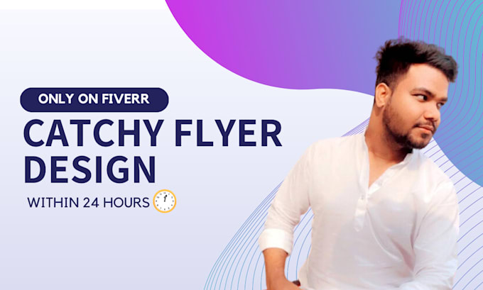 Create catchy flyer design within 24 hour by Dilshadnafish1 | Fiverr
