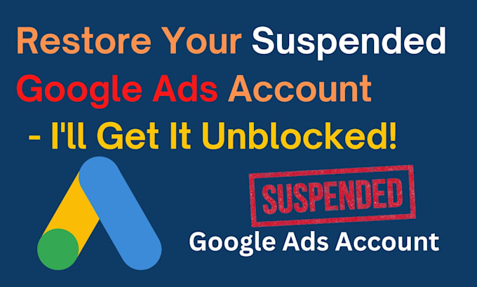 Fix suspended or disable google ads account to unsuspend by My_guy ...