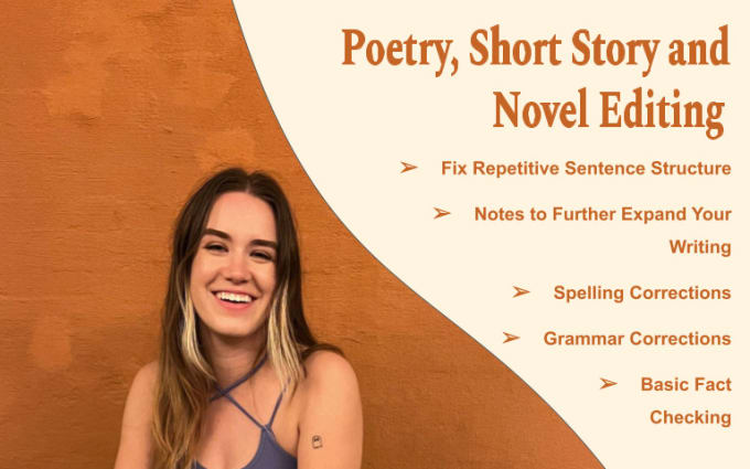 Edit and proofread poetry, fiction short stories and novels