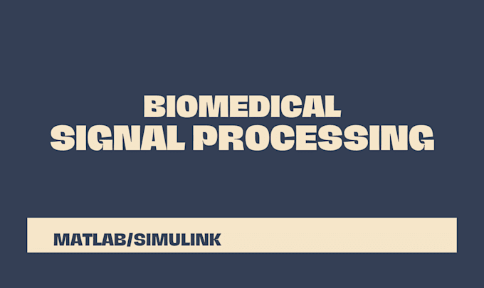 Biomedical signal processing for you in python and matlab by Engineer037 | Fiverr