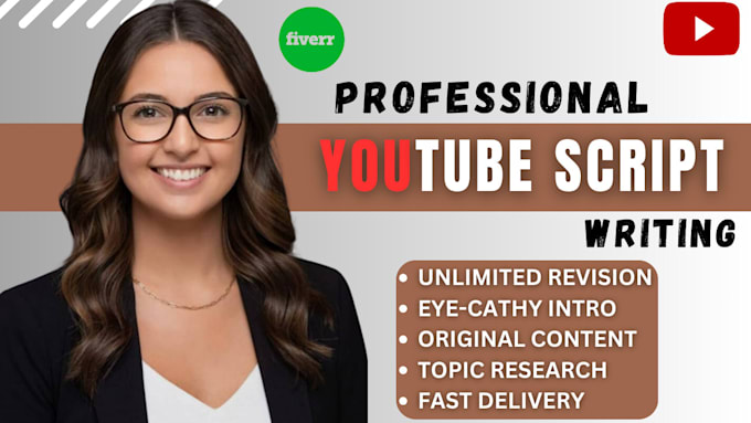 Be youtube video scrip writer, video script writer, script writing, script by Iam_veronica8 | Fiverr