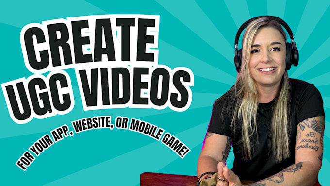 Create a ugc video for your app, website, or mobile game by Simplyjam ...