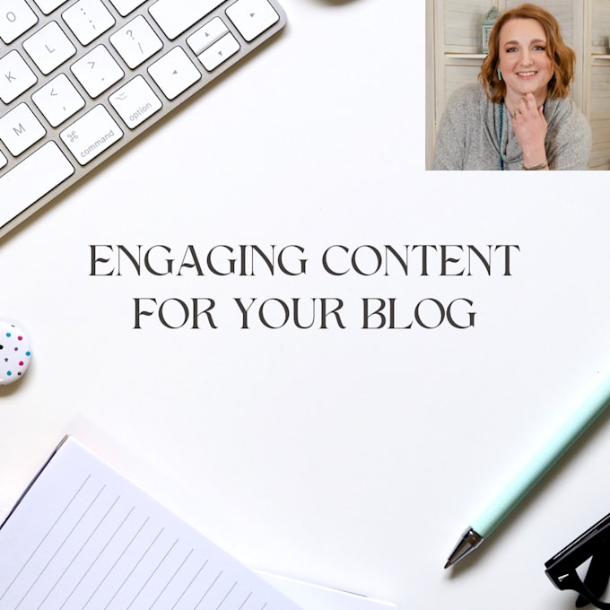 Write engaging posts for your blog by Jendavis658 | Fiverr