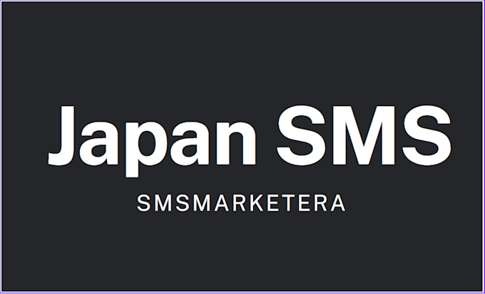 Send sms to japan by Smsmarketera | Fiverr