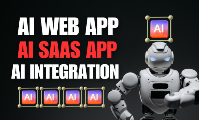Build ai web app, ai saas, ai model integration, ai website, ai saas ... Build ai web app, ai saas, ai model integration, ai website, ai saas ...