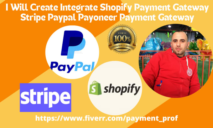 Create integrate shopify payment gateway stripe paypal payoneer payment ... Create integrate shopify payment gateway stripe paypal payoneer payment ...