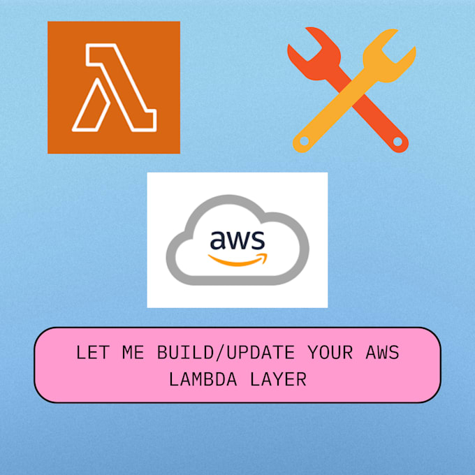 Build Or Update An Aws Lambda Layer And Upload For You By Thesecmaven 6692