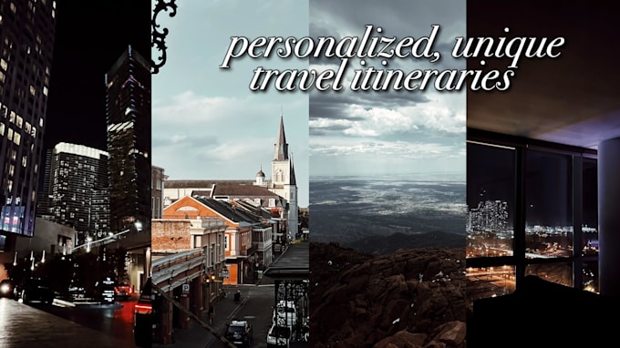 Create a personalized, unique travel itinerary for you by Roambymarie ...