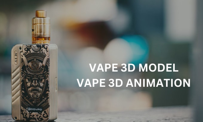 Do 3d vape model, 3d model of vape, 3d vape animation by Christiana_ope ...