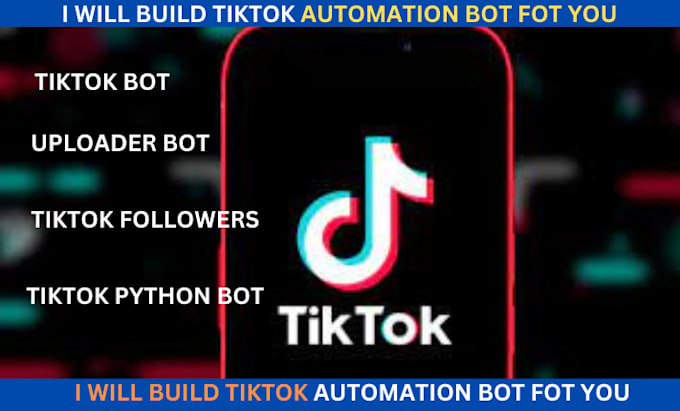 Build tiktok bot, , uploader bot and view by Banlade001 | Fiverr Build tiktok bot, , uploader bot and view by Banlade001 | Fiverr