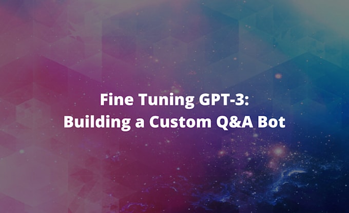 Develop chat bot using gpt 3 llama 7b model fine tuned on your data by Majidmunir846 | Fiverr