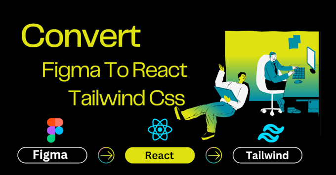 Convert figma to react with tailwind css by Mehedi1802hasan | Fiverr