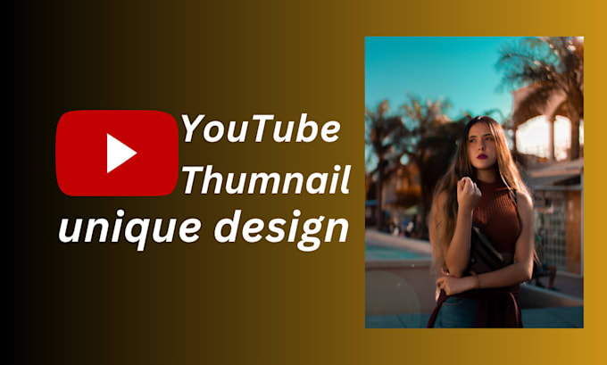 Create unique thumnail design for youtube with 6 hours by Aziz_ullah ...