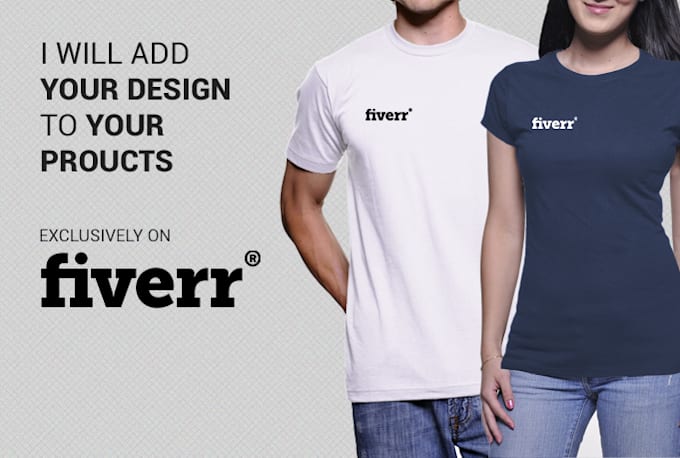 Add your design to your products by Designfreakme | Fiverr