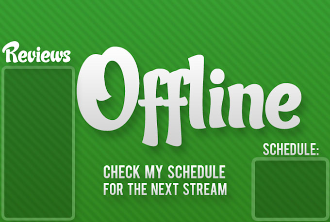 Design an elegant twitch offline screen by Bitbox | Fiverr