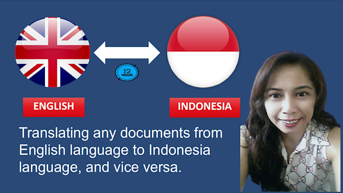 Translate from english language into indonesian language and vice versa by Erin_marini | Fiverr