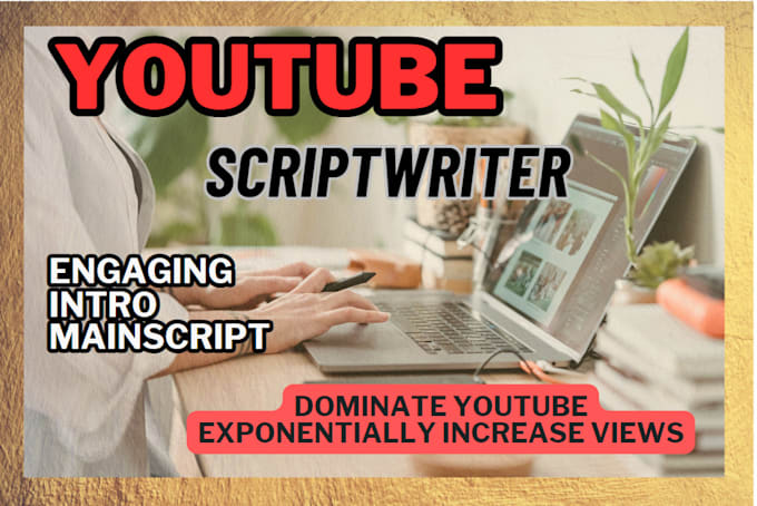 Craft engaging youtube scripts from ideas to screen by Axetaskmaster ...