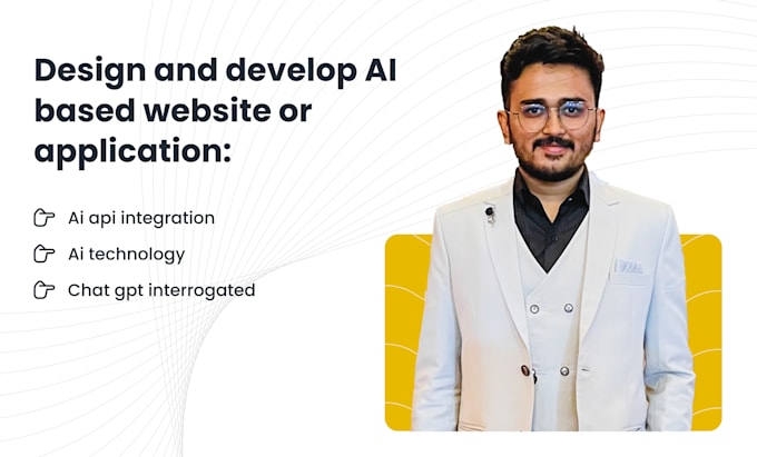 Design and develop ai based website or application by Dhaval_bhimani ...