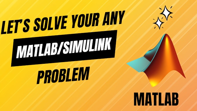 Do matlab programming, simulink, image, signal processing by ... Do matlab programming, simulink, image, signal processing by ...