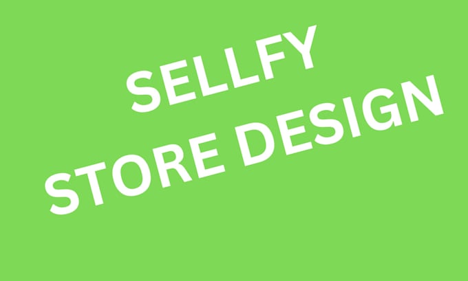 Sellfy store design sellfy redesign by Willprecious | Fiverr