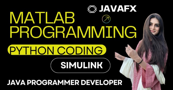 Do Matlab Programming Java Fx Programmer Developer Python Coding Simulink By Sanarashid1
