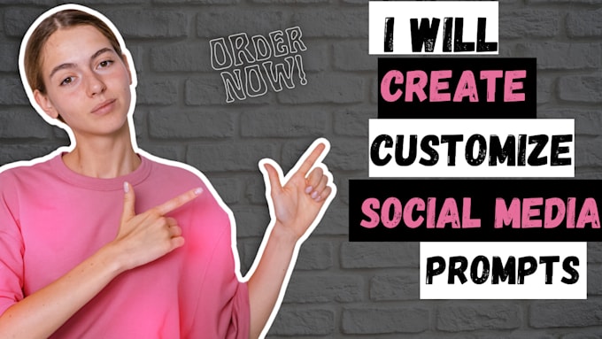 Create custom prompts for your social media by Alinaaslam823 | Fiverr
