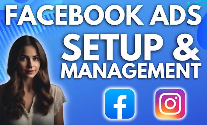 Do facebook and instagram ads setup and management by Emmawilbers | Fiverr