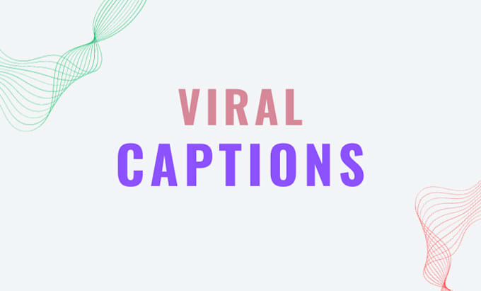 Caption viral tiktok and reels by Sam11703 | Fiverr