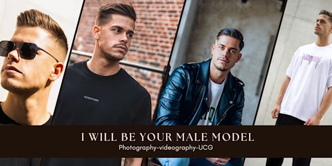 Be a male model for your brand or product by Shotsbymadalien | Fiverr