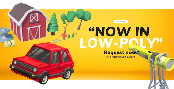 Build objects in low poly for you by Danii_newbie | Fiverr