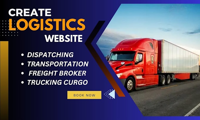 Create logistics, trucking, dispatch, freight, moving company website ...
