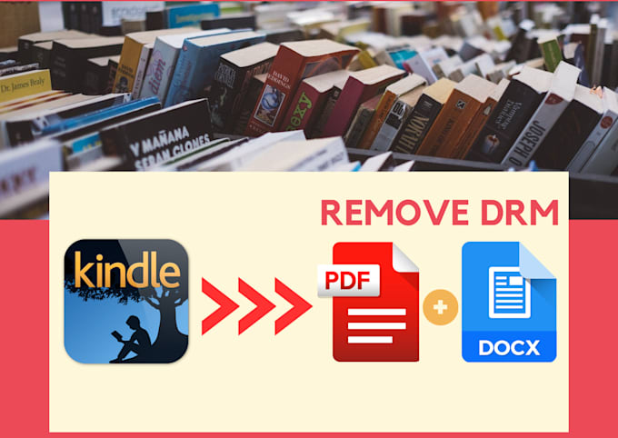 Convert amazon kindle ebook to pdf and docx by Agouchaf | Fiverr