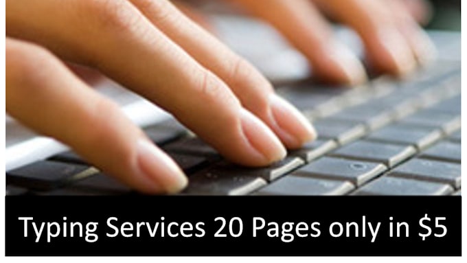 Do typing services with deadline and accuracy