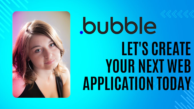 Build your web app using bubble io by Votreassistante | Fiverr