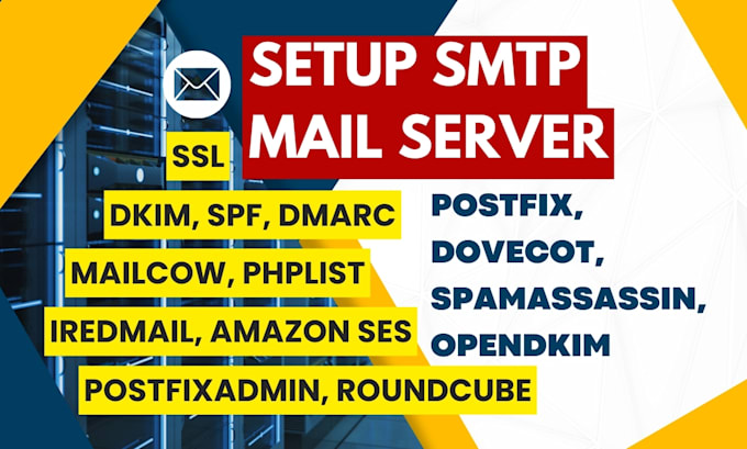 Setup smtp mail server with postfix, dovecot, spamassassin with dkim, spf, dmarc by Prashantp21 ...