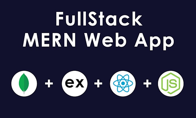 Be your fullstack mern web application developer by Webdevbuilder | Fiverr