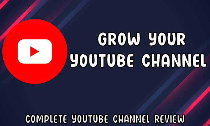 Review your youtube channel and give you advice, yt optimization,yt ...