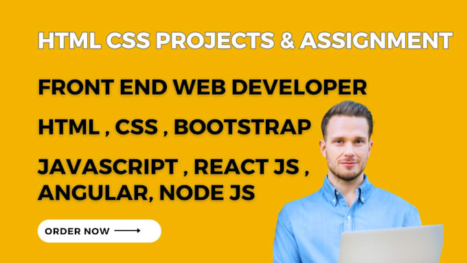 Do your html css projects and assignment as a front end web developer ...