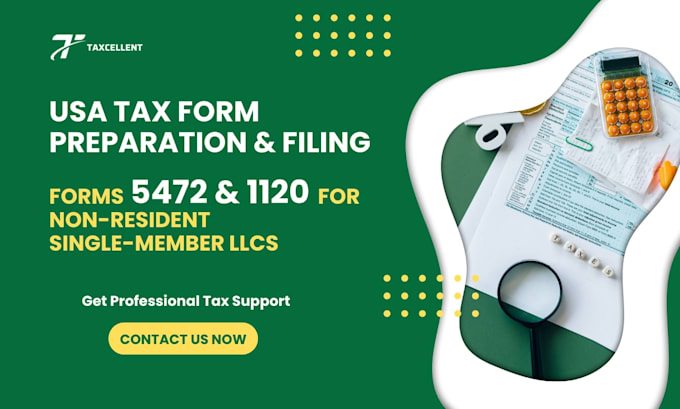 File form 5472 and 1120 for non us resident llc by Taxcellent_tax | Fiverr