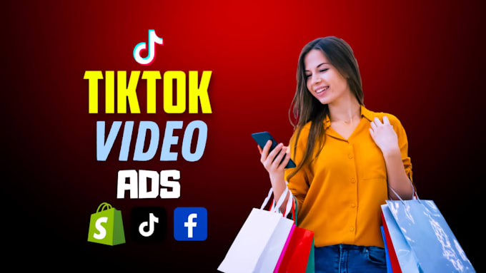 Create tik tok video ads, tiktok ads and dropshipping video ads for products by Mehwish_ads | Fiverr