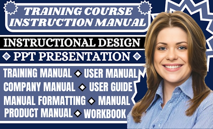 Create training course, instructional manual, training manual, ppt ...