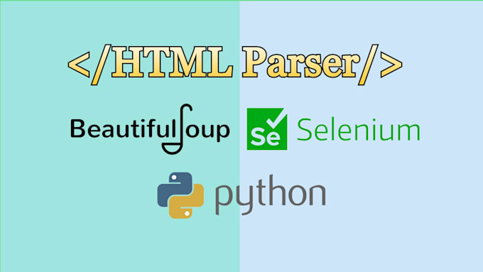 Build selenium and beautifulsoup parser and scraper by Tasleem786k | Fiverr