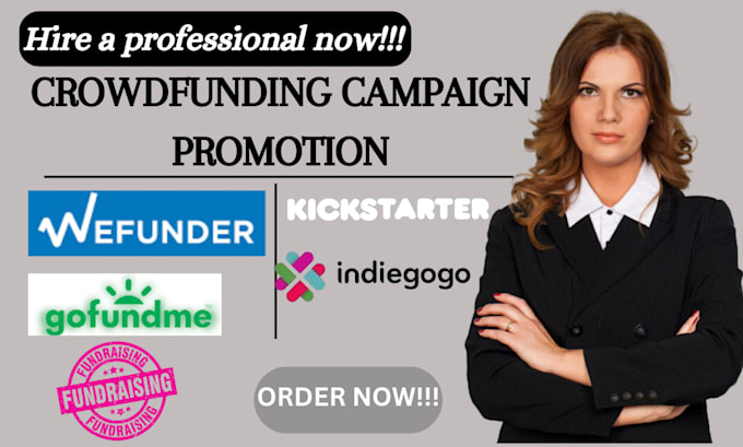 Promote kickstarter crowdfunding indiegogo gofundme fundraising ...