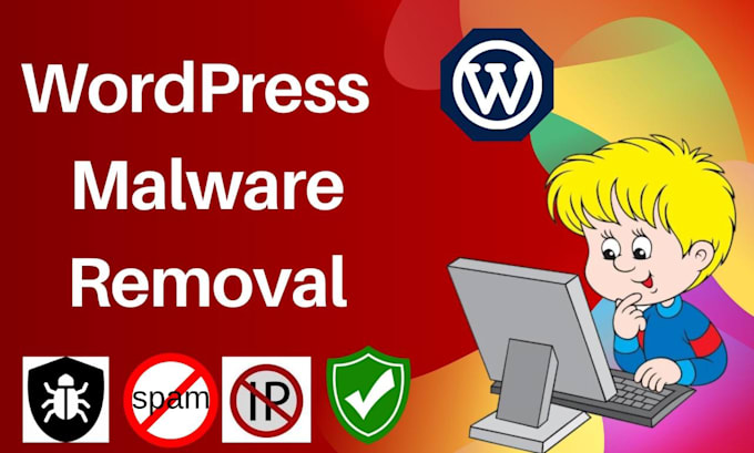 Do malware removal and virus removal with wordpress security by Anjurabegum975 | Fiverr