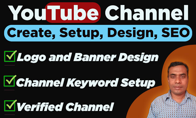 Create, setup, design youtube channel and video optimize with carefully ...