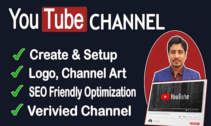 Create, setup, and optimize your youtube channel by Anikahmed93 | Fiverr