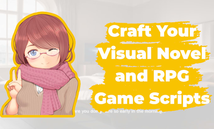 Professionally write your visual novel and game scripts by Vashni ...