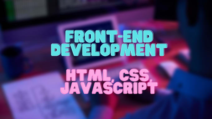 Do Frontend Web Development Html Css Javascript By Hascoding Fiverr