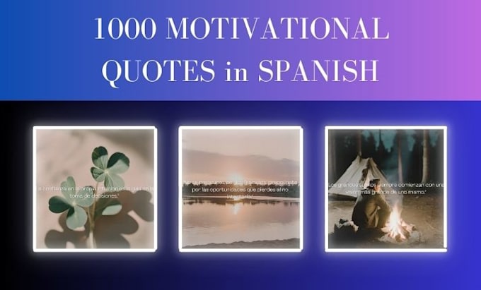 1000 motivational quotes in spanish by Alannarvaez926 | Fiverr