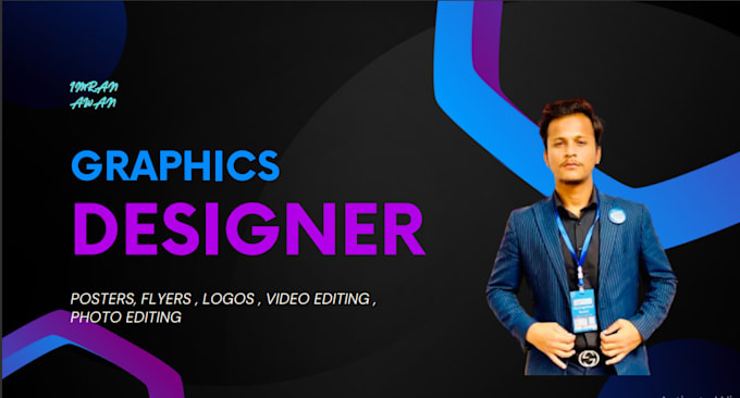 Make poster ,flyers, do video editing, logo design by Imranawan12 | Fiverr